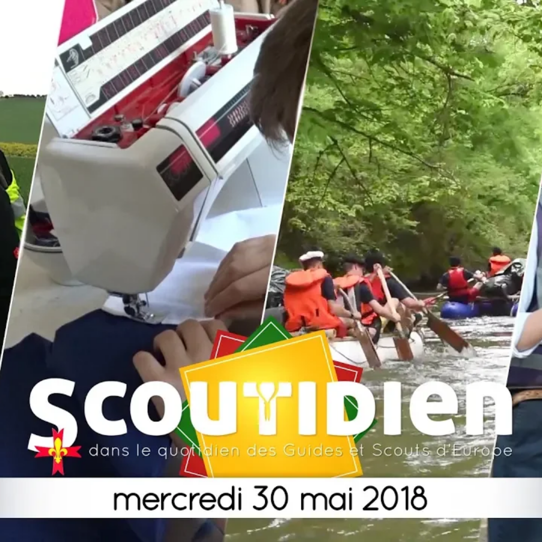 Scoutidien l'actu - #012 mercredi 30 mai 2018