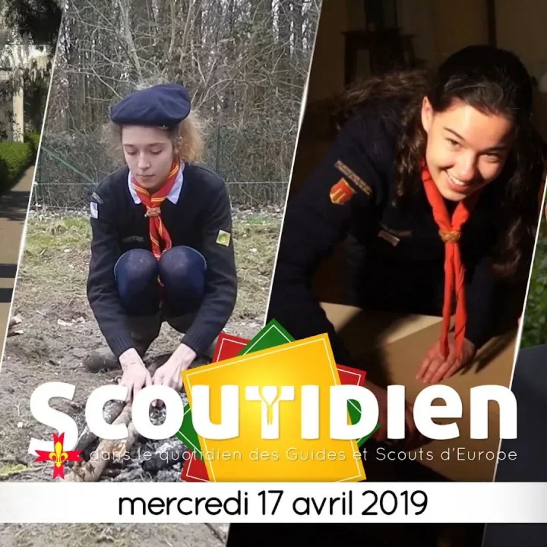 Scoutidien l'actu -#022 mercredi 17 avril 2019