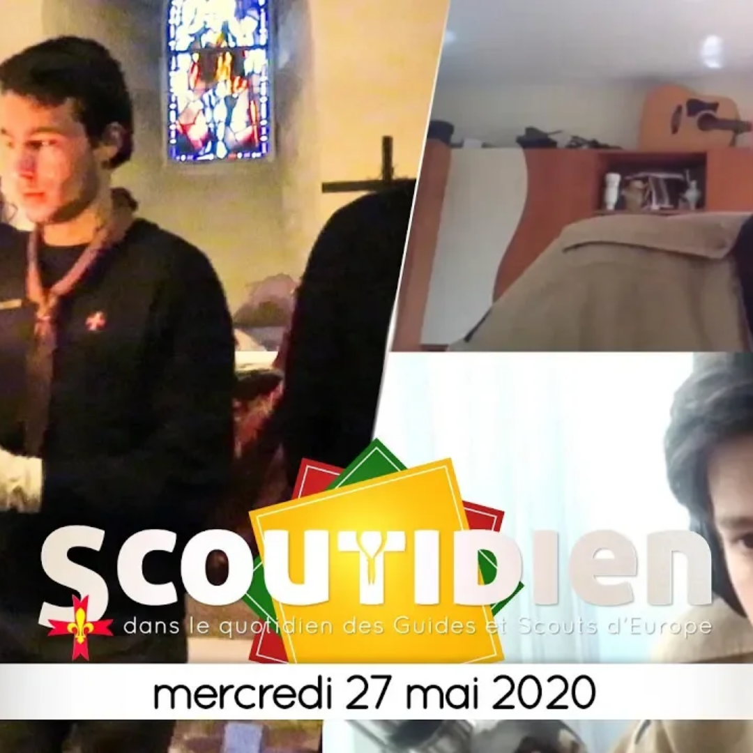 Scoutidien l'actu - #039 mercredi 27 mai 2020