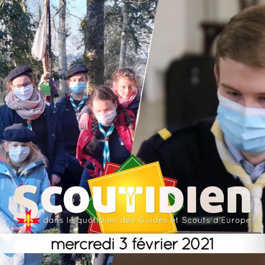 Scoutidien l'actu -#051 mercredi 3 février 2021