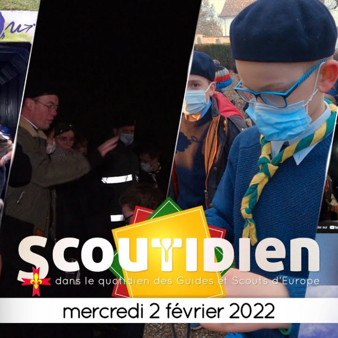 Scoutidien l'actu - #065 mercredi 2 février 2022