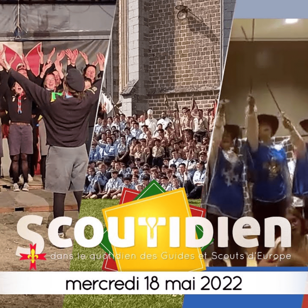Scoutidien l'actu - #069 mercredi 18 mai 2022