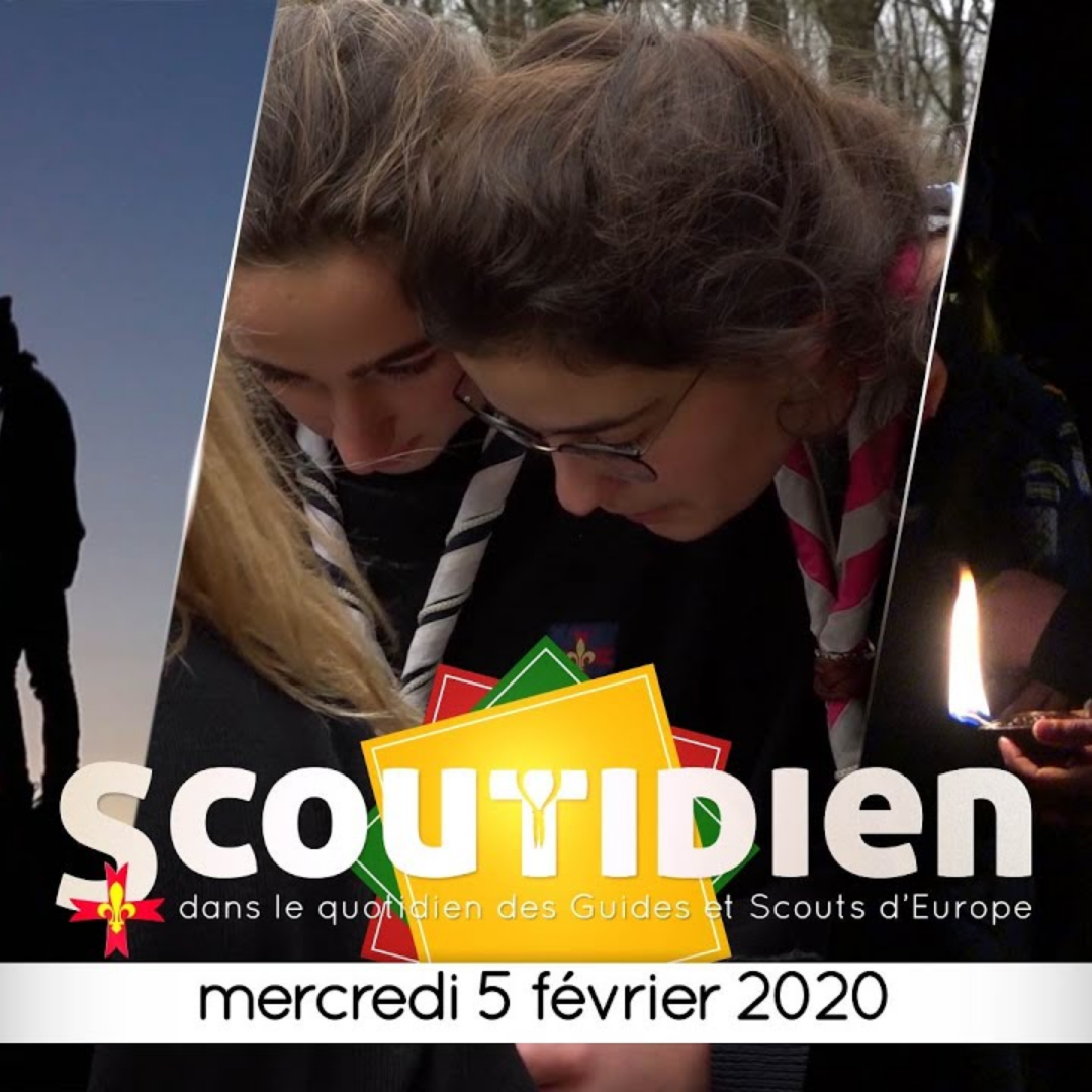 Scoutidien l'actu - #031 mercredi 05 février 2020