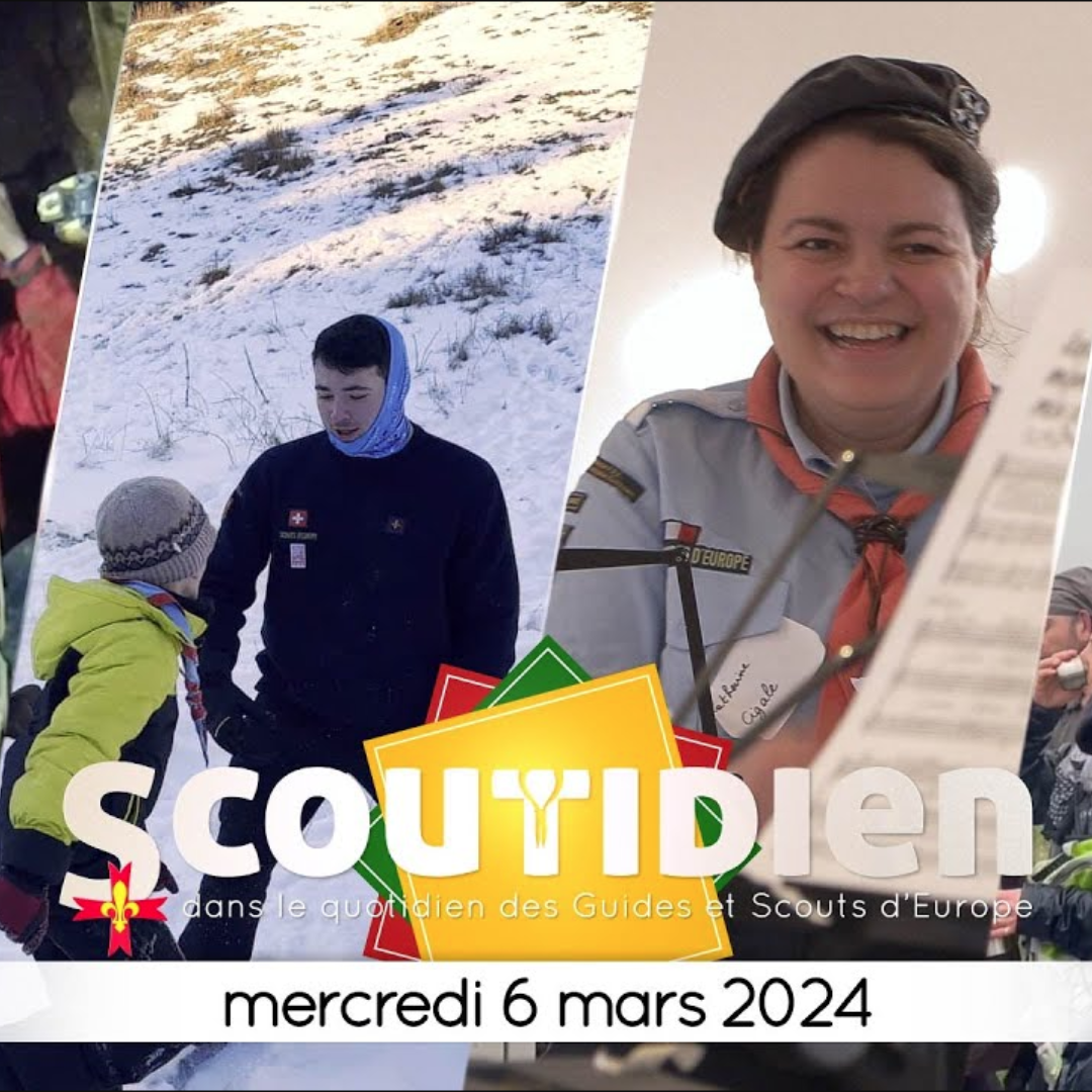 Scoutidien l'actu - #090 mercredi 06 mars 2024
